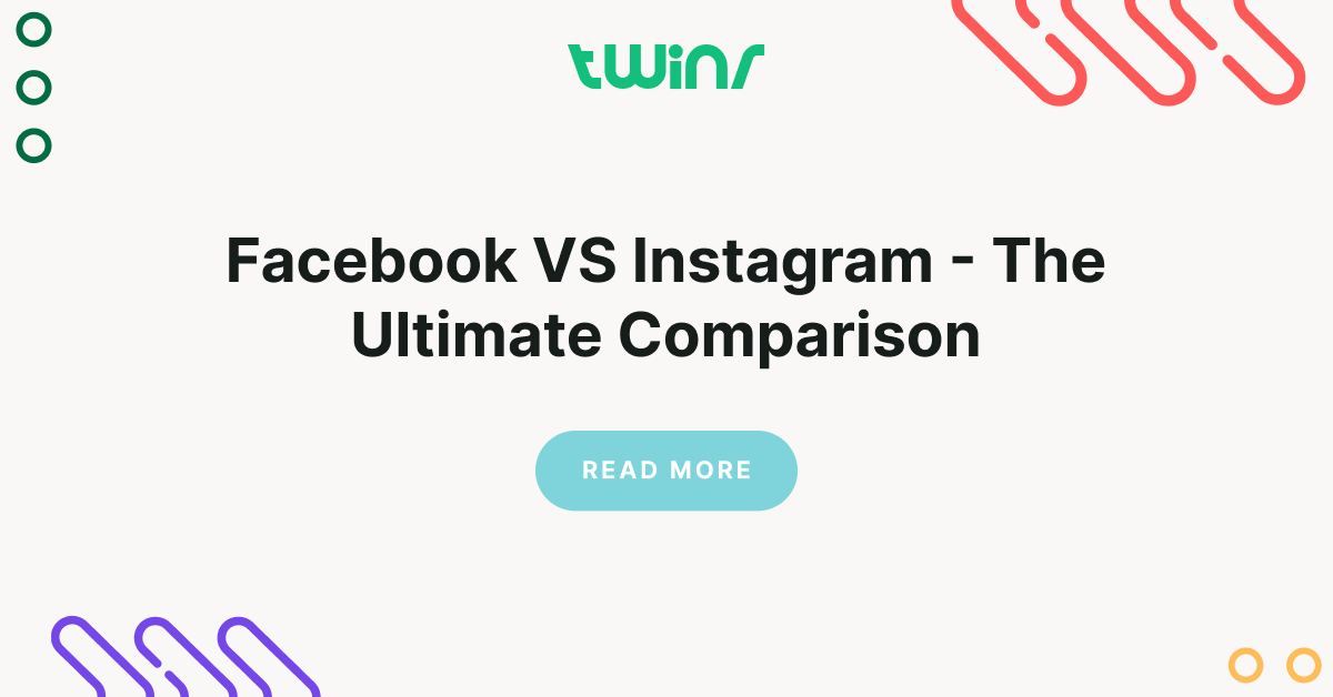 Instagram Vs Facebook: Comparing For Marketing Success
